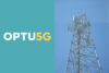 Optus 5G+ to bring faster coverage to regional Australia